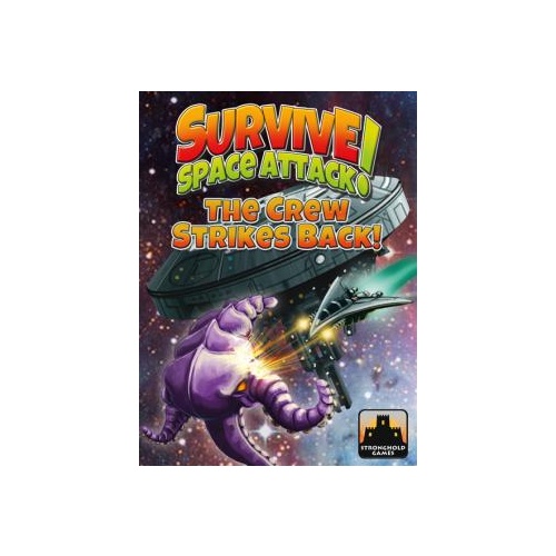 Survive: Space Attack! -The Crew Strikes Back! - Stronghold Games